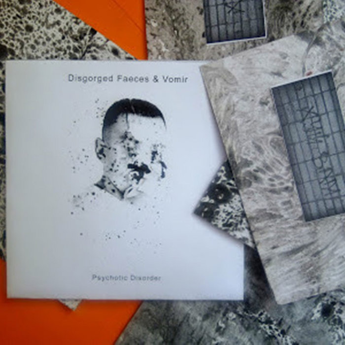 Psychotic Disorder | Disgorged Faeces / Vomir | Disgorged Faeces