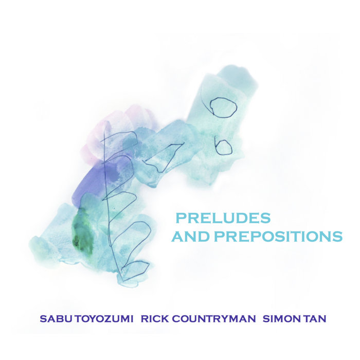 Preludes and Prepositions | Sabu Toyozumi, Rick Countryman, Simon Tan ...
