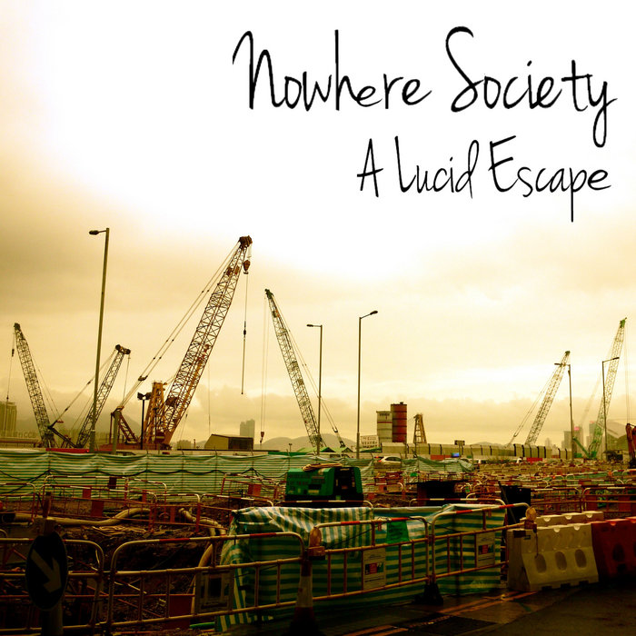 A Lucid Escape | Nowhere Society