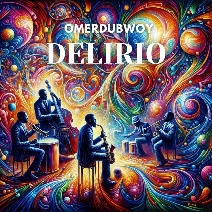 Delirio | Omerdubwoy