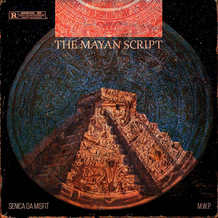 The Mayan Script | Senica Da Misfit