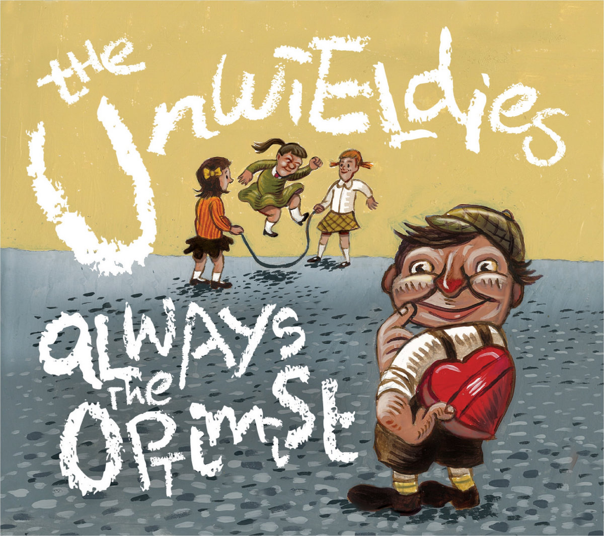 Always The Optimist | The Unwieldies