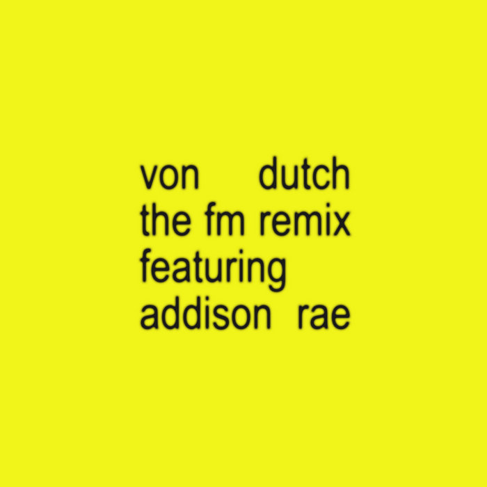 von dutch the fm remix featuring addison rae | Charli xcx, Addison Rae ...