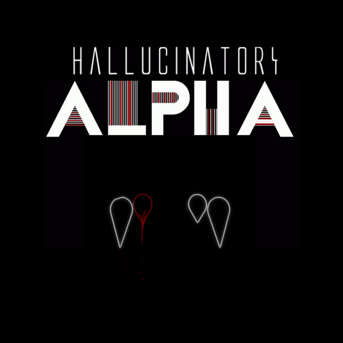 Hallucinatory | Alpha Productions