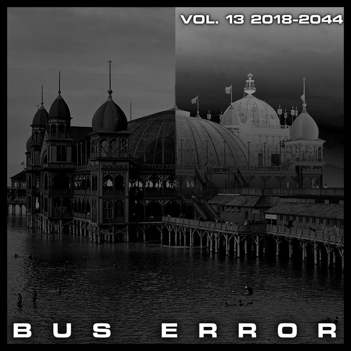 BUS ERROR Vol. 13 2018-2044 | Bus Error