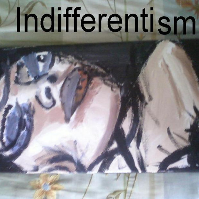 Indifferentism | 3n(ryp73d