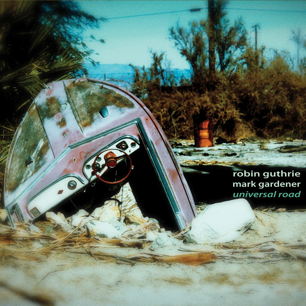 Universal Road [Album] | Robin Guthrie & Mark Gardener | Robin Guthrie