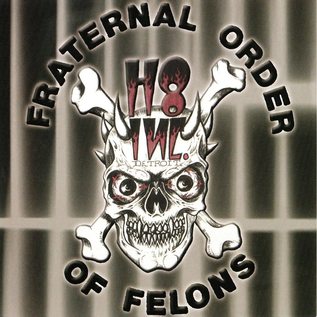 Fraternal Order of Felons | H8 Inc. | DAZE