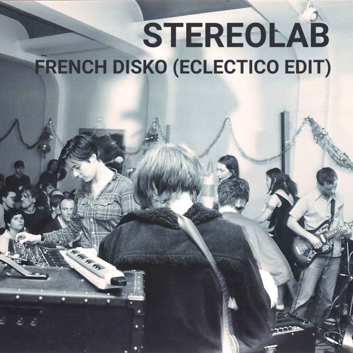 Stereolab - French Disco (Edit Dj Ecléctico) | Dj Ecléctico