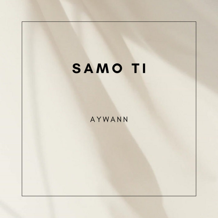 Samo Ti | Aywann / Icke M