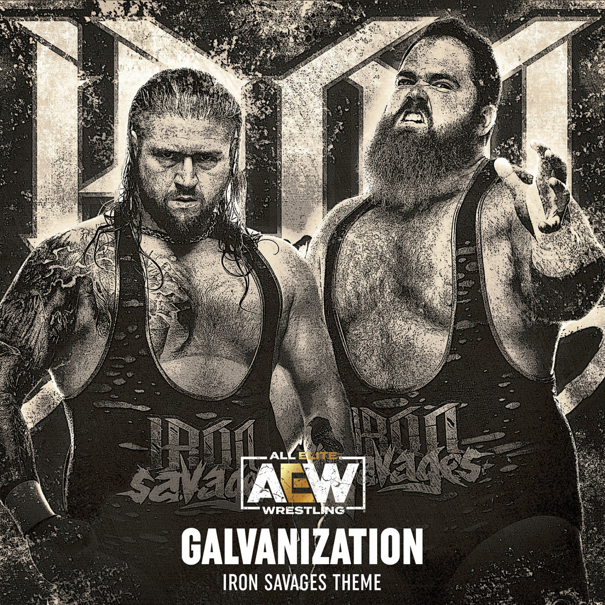 Galvanization (Iron Savages AEW Theme) | All Elite Wrestling