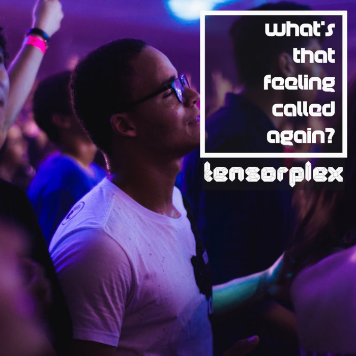 What's That Feeling Called Again? | tensorplex