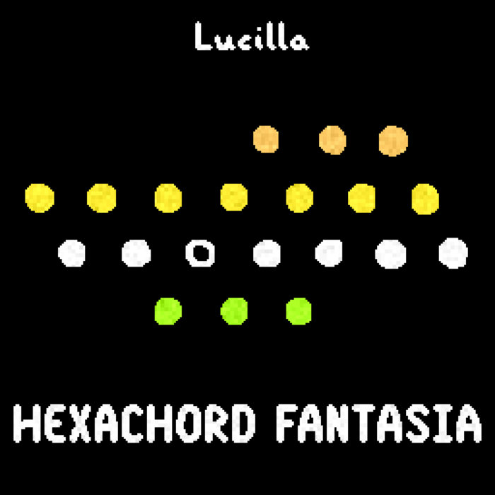 Hexachord Fantasia | Lucilla
