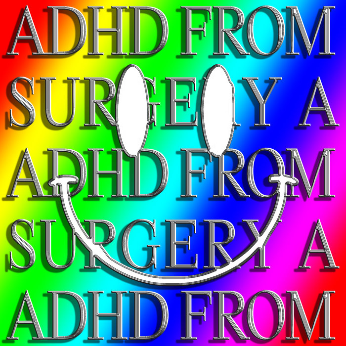 ADHD FROM SURGERY | DJ WITCH HUNT | Sticky Ape