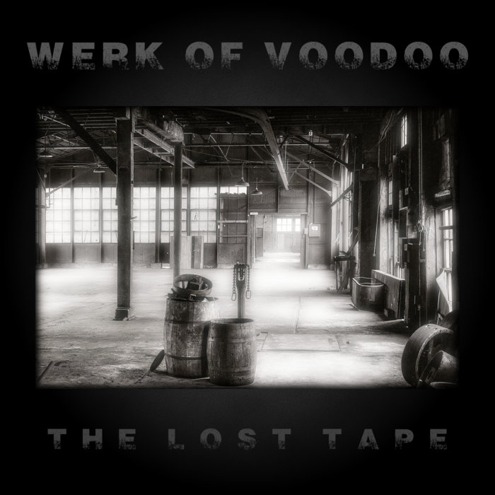 The Lost Tape | Werk of Voodoo | The Originators