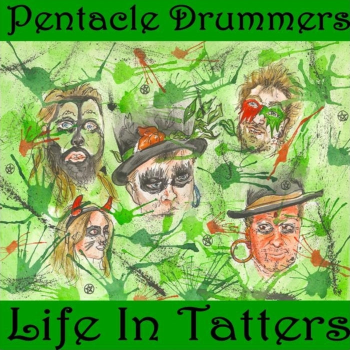 Life In Tatters | Pentacle Drummers