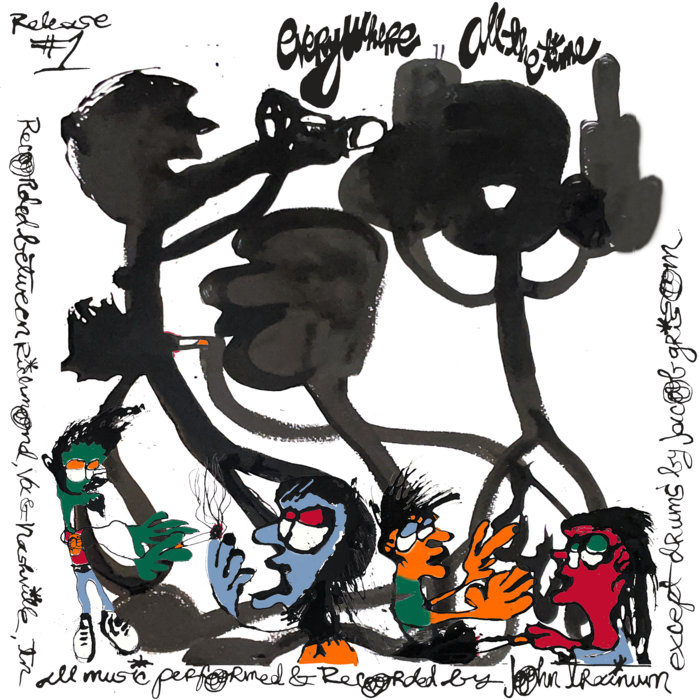 Everywhere, All The Time | John Trainum