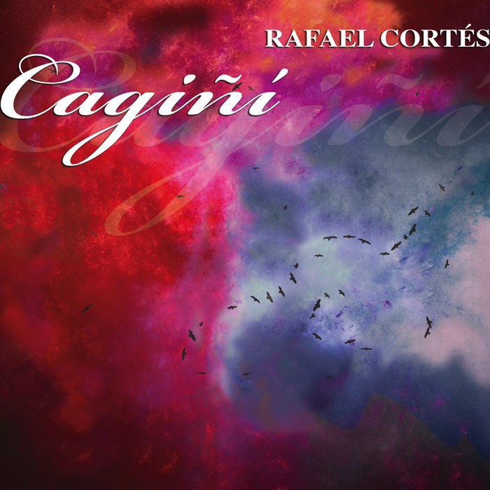 Cagiñí | Rafael Cortés | Herzog Records