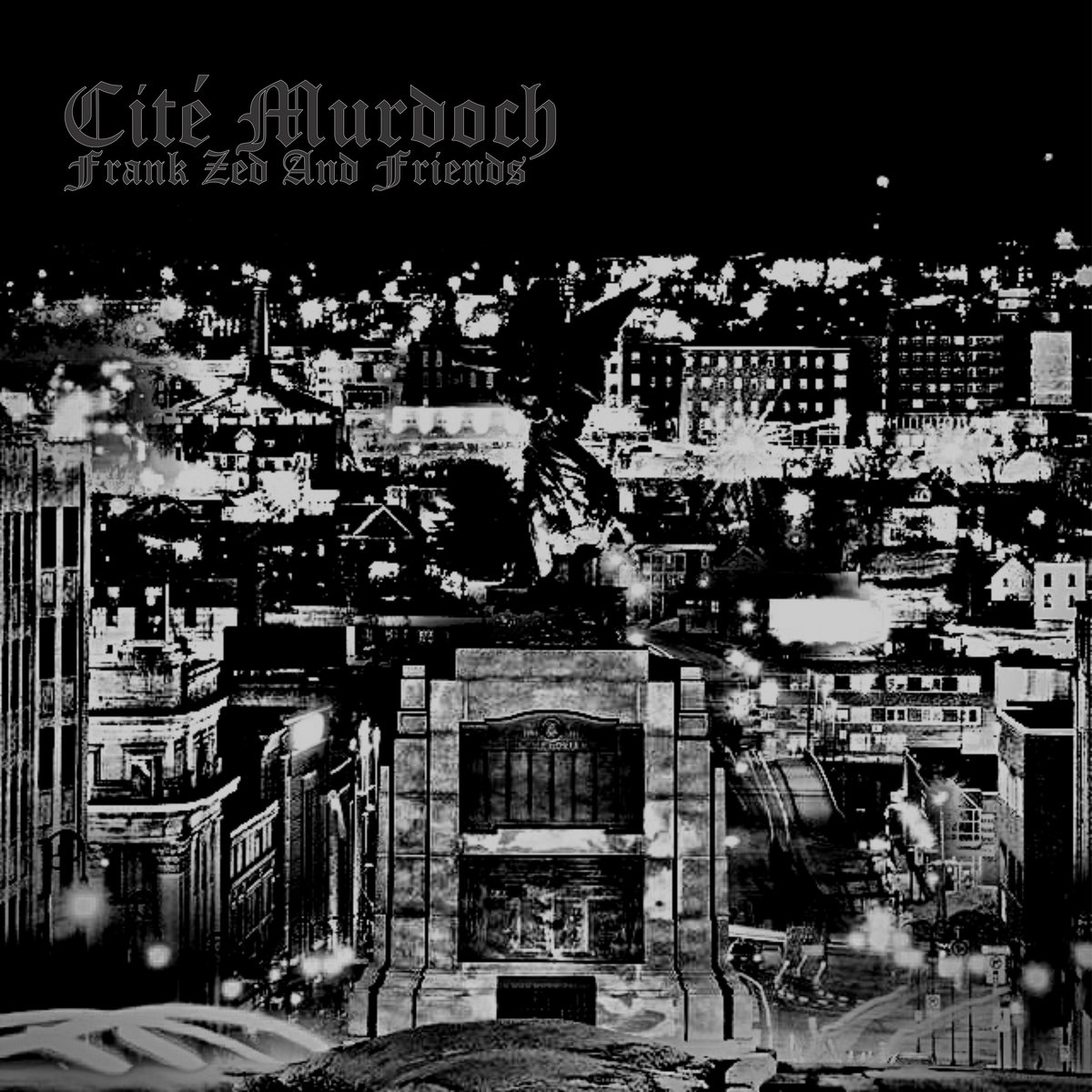 Cité Murdoch | Frank Zed