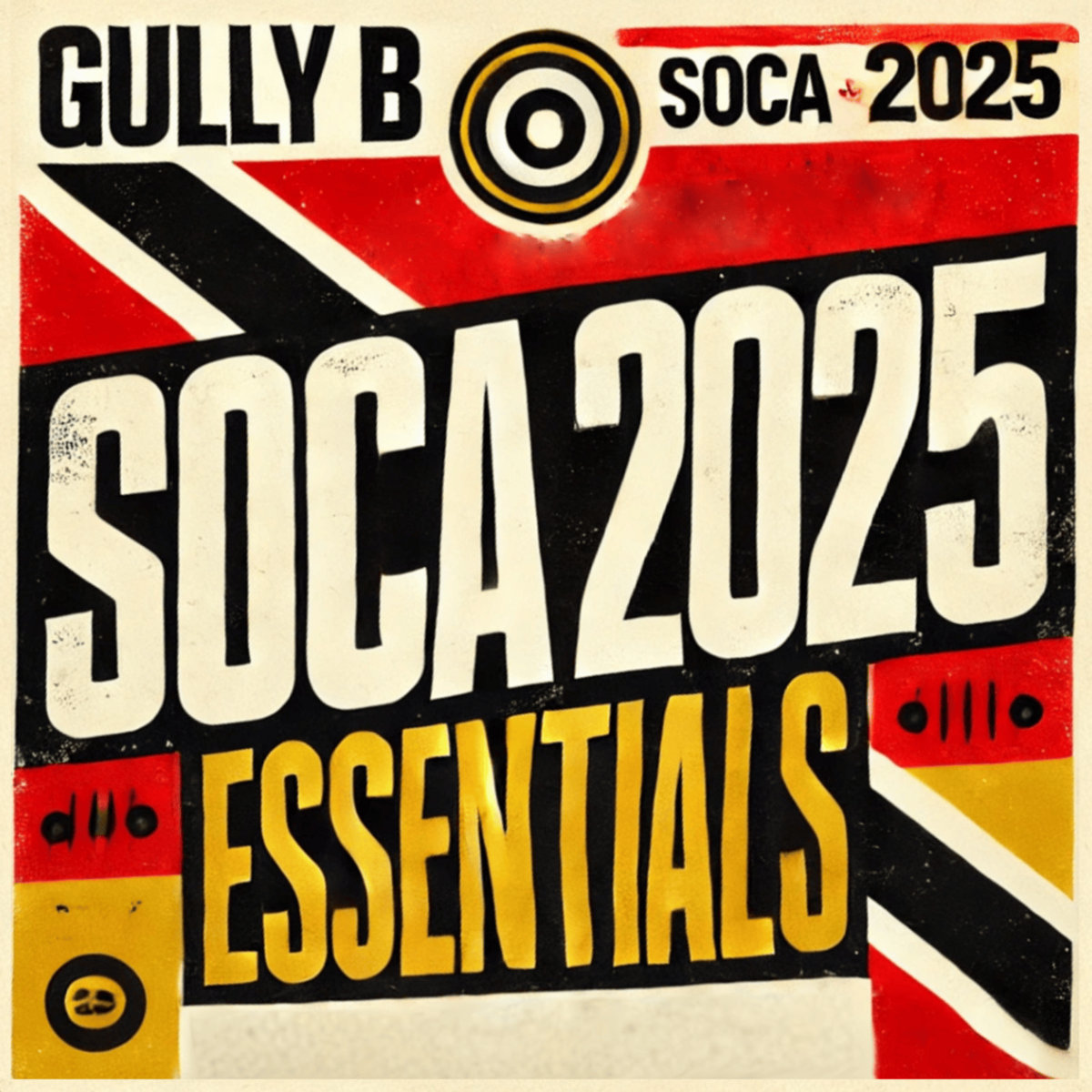 GULLY B - Soca 2025 Essentials | Gully B
