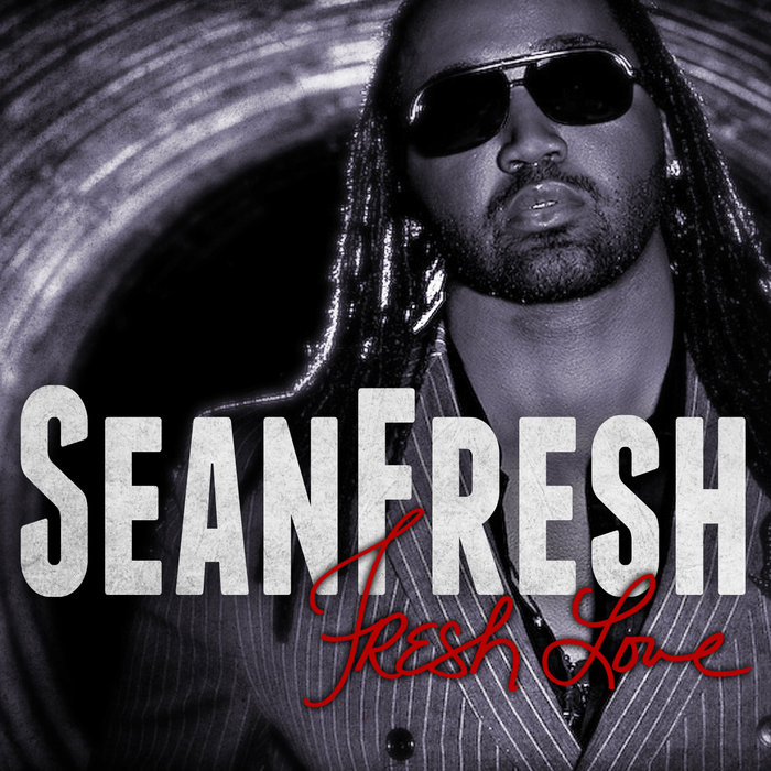 FreshLove | SeanFresh