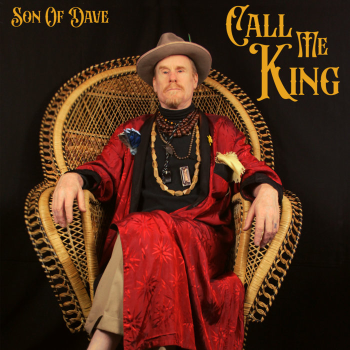 Call Me King | Son of Dave