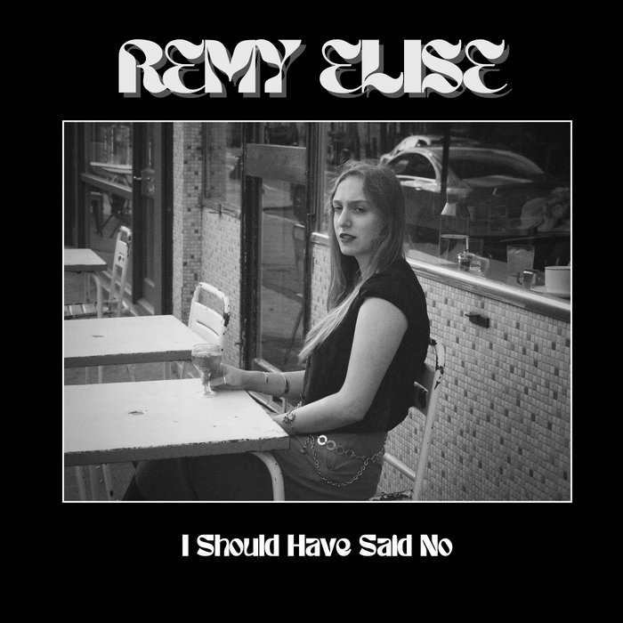 I Should Have Said No | Remy Elise