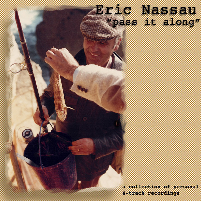 〝pass it along〞 | Eric Nassau