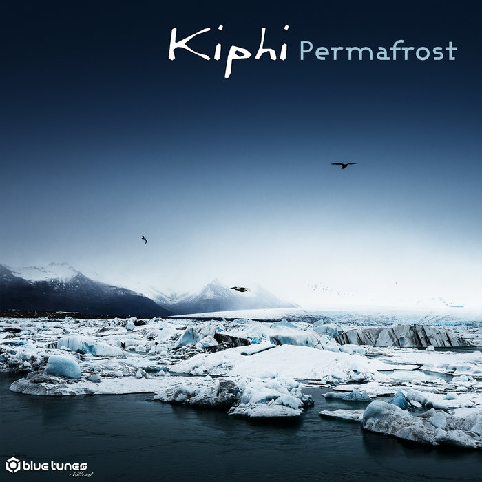 Permafrost | Kiphi | Blue Tunes Chillout