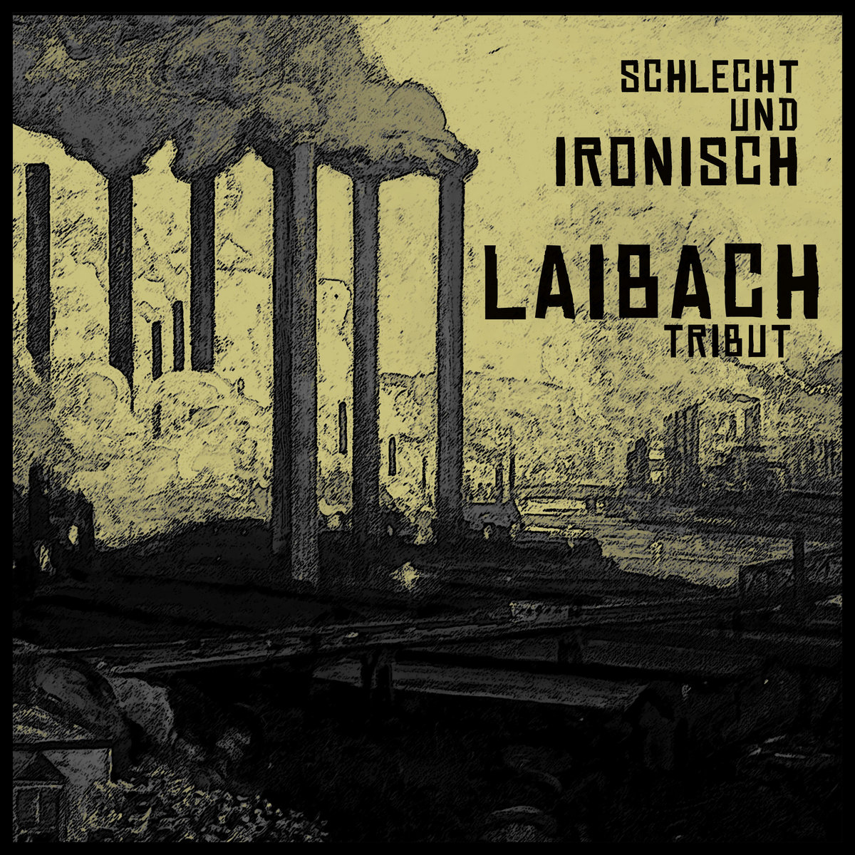 Laibach Tribut - Schlecht Und Ironisch | RUNE SERPENT EUROPA