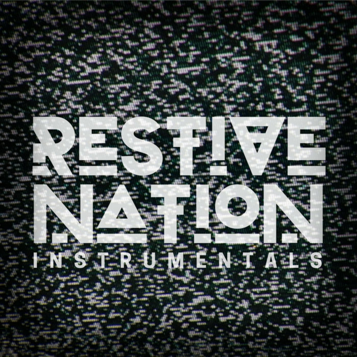 Instrumentals | Restive Nation