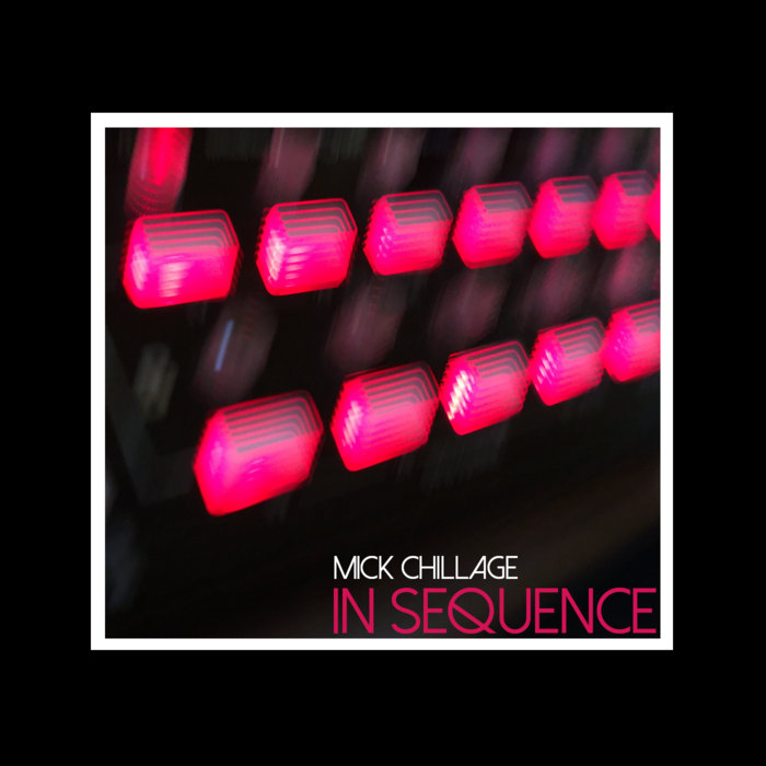In Sequence | Mick Chillage