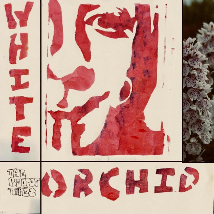 The Bedrot Tapes | White Orchid