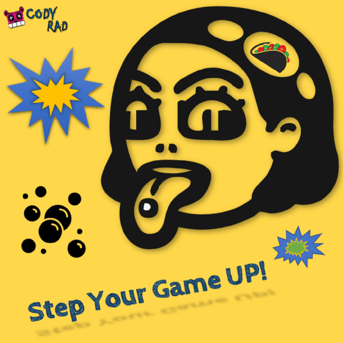 Step Your Game UP! | CODY RAD
