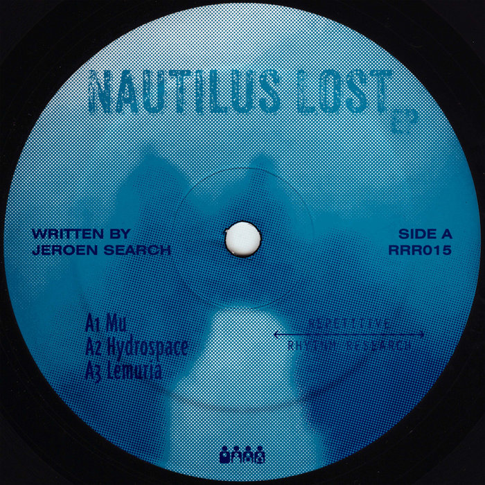 Jeroen Search - Nautilus Lost EP | Jeroen Search | Repetitive Rhythm Research