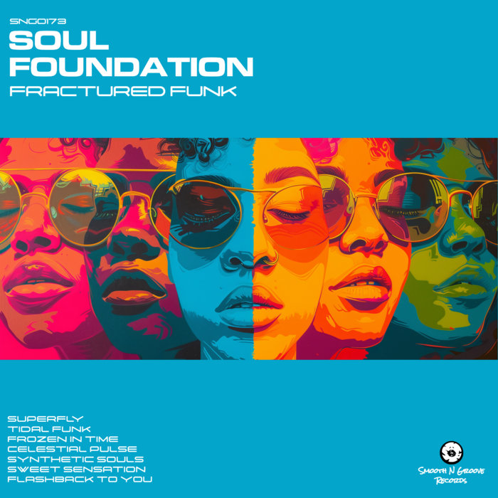 Soul Foundation - Fractured Funk | Soul Foundation | Smooth N Groove ...