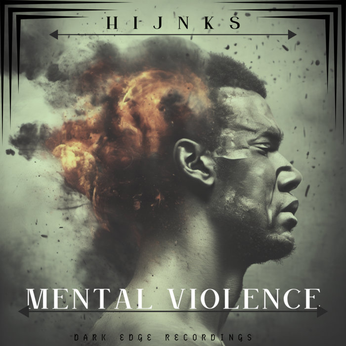 MENTAL VIOLENCE | HIJNKS | DARK EDGE RECORDINGS