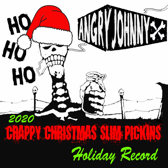 Crappy Christmas Holiday Special | Angry Johnny And The Killbillies