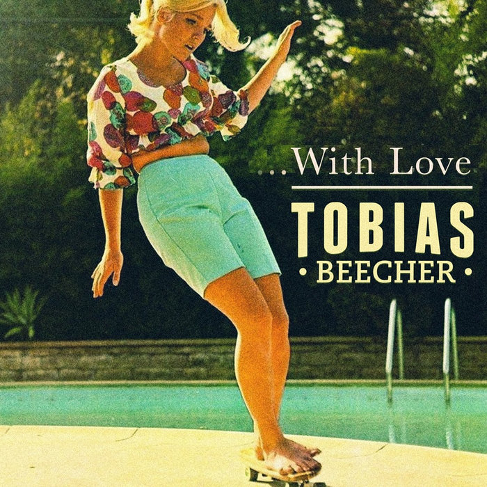 ...With Love | Tobias Beecher