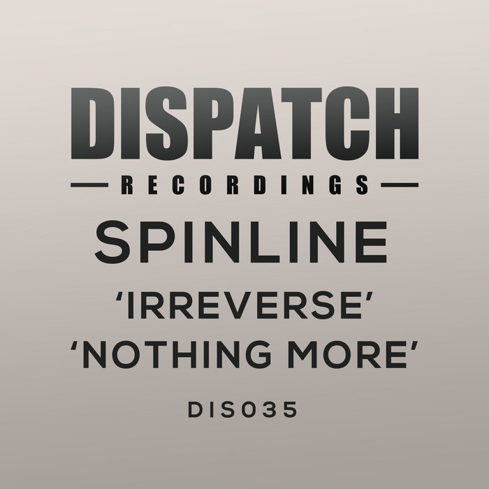 Dispatch Recordings 035 | Spinline | Dispatch Recordings