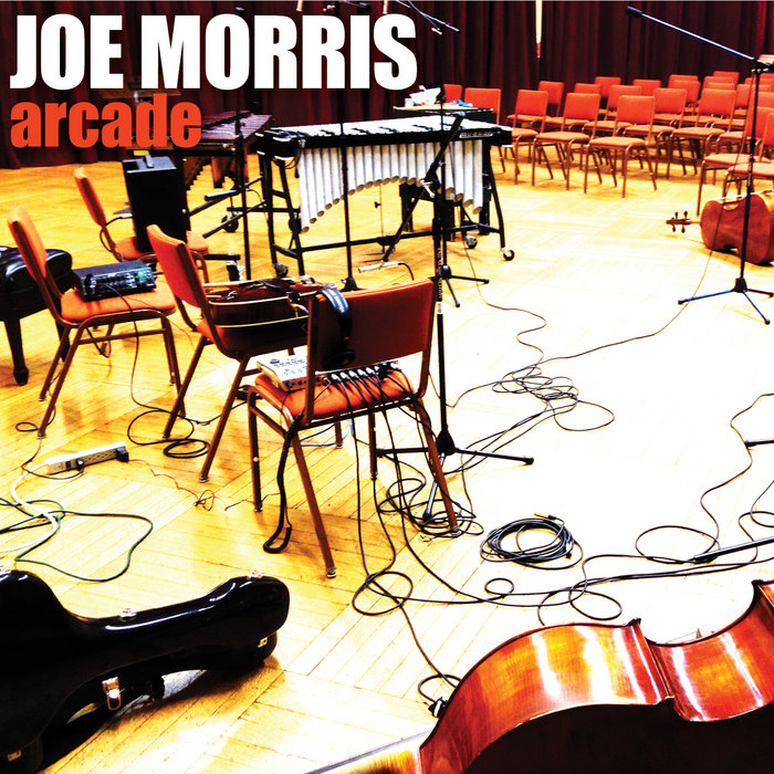 Joe Morris ARCADE | Joe Morris | Joe Morris-Glacial Erratic