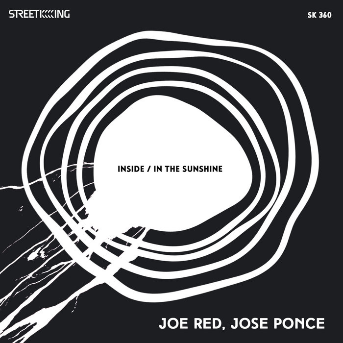 Inside / In the Sunshine | Joe Red, Jose Ponce | King Street Sounds