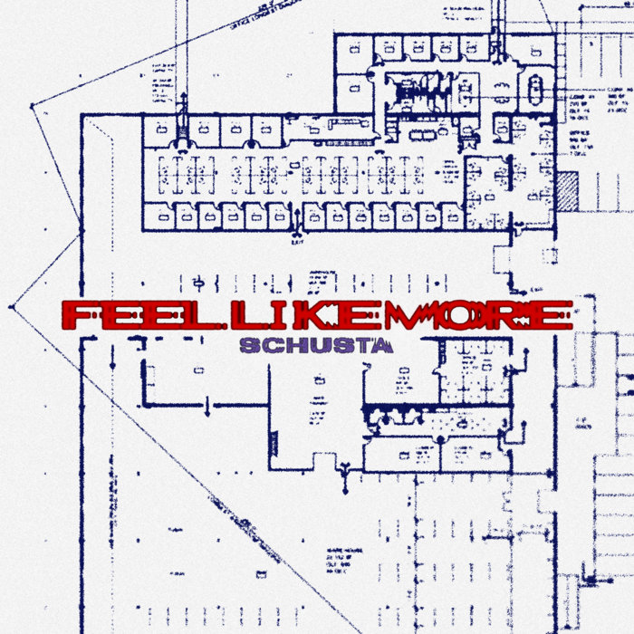 Feel Like More EP | Schusta