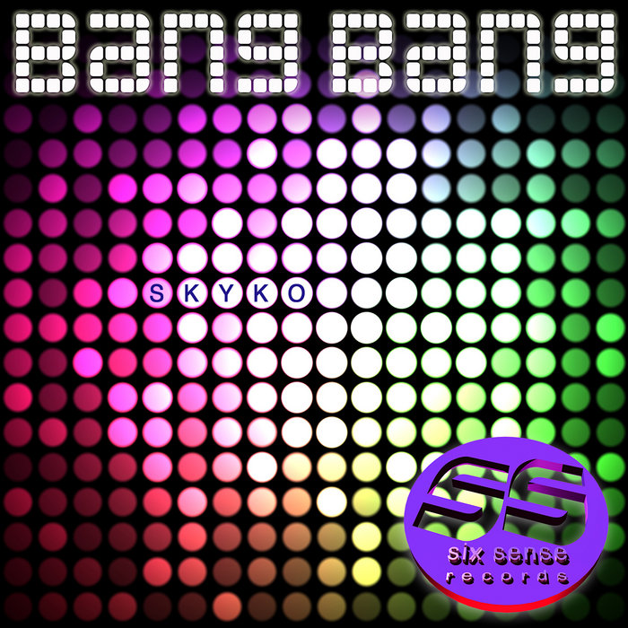 Bang Bang | Skyko