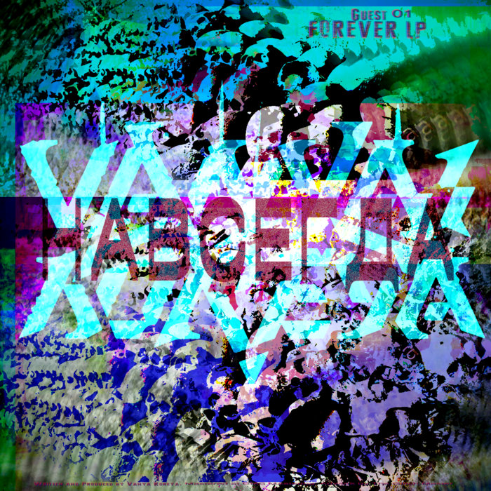 НАВСЕГДА (Forever LP) [GUEST01] | Vanya Koreya | Carbone Records