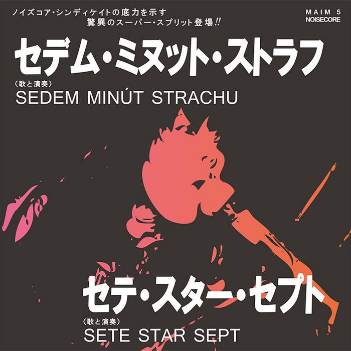 split 7"ep w / SETE STAR SEPT | Sedem Minút Strachu