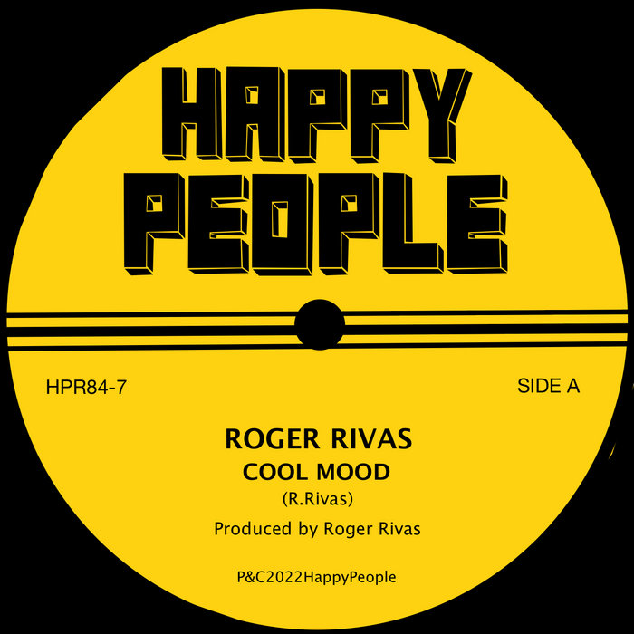 Roger Rivas - Cool Mood 7" (preorder) | Happy People Records