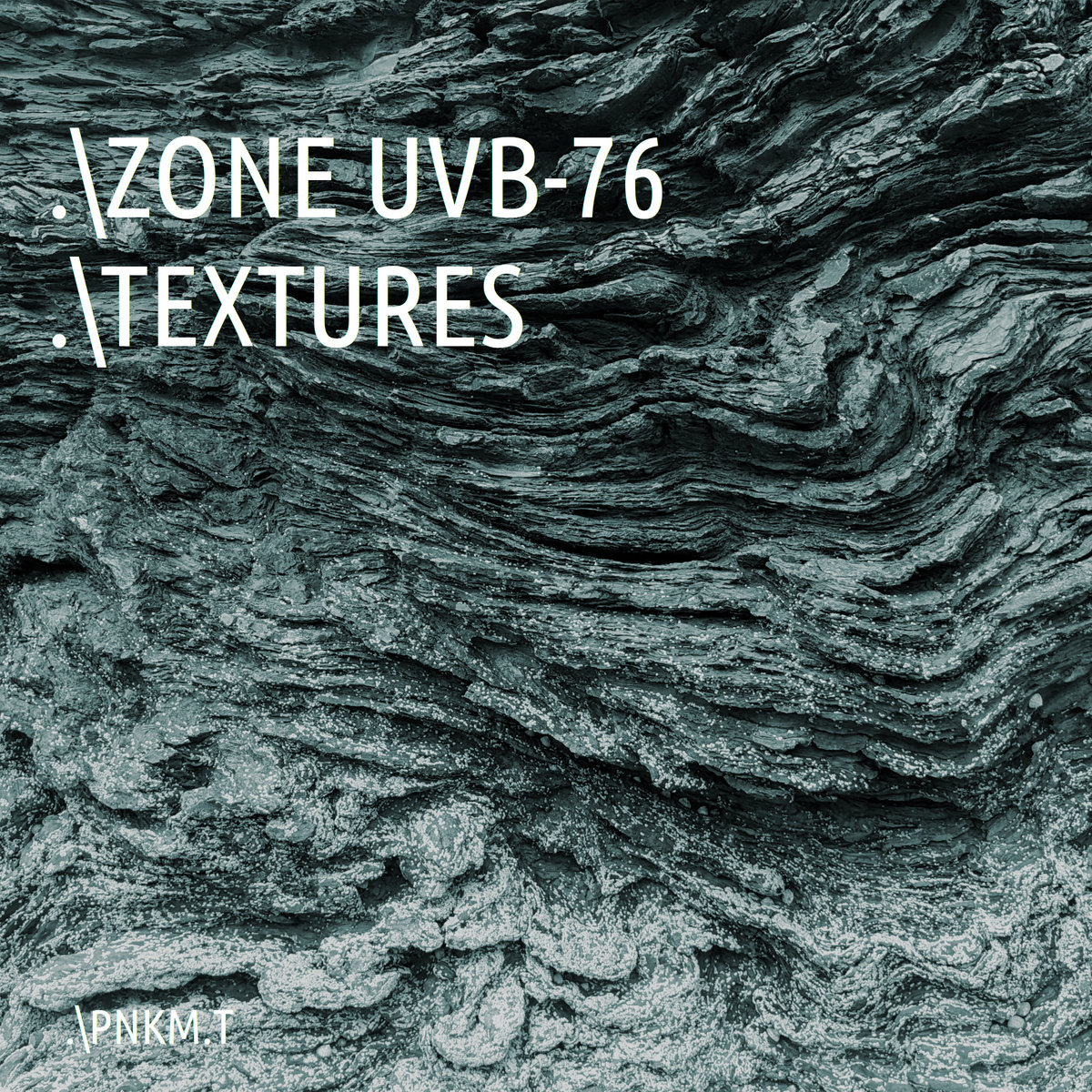 ZONE UVB-76 | TEXTURES | PNKMT