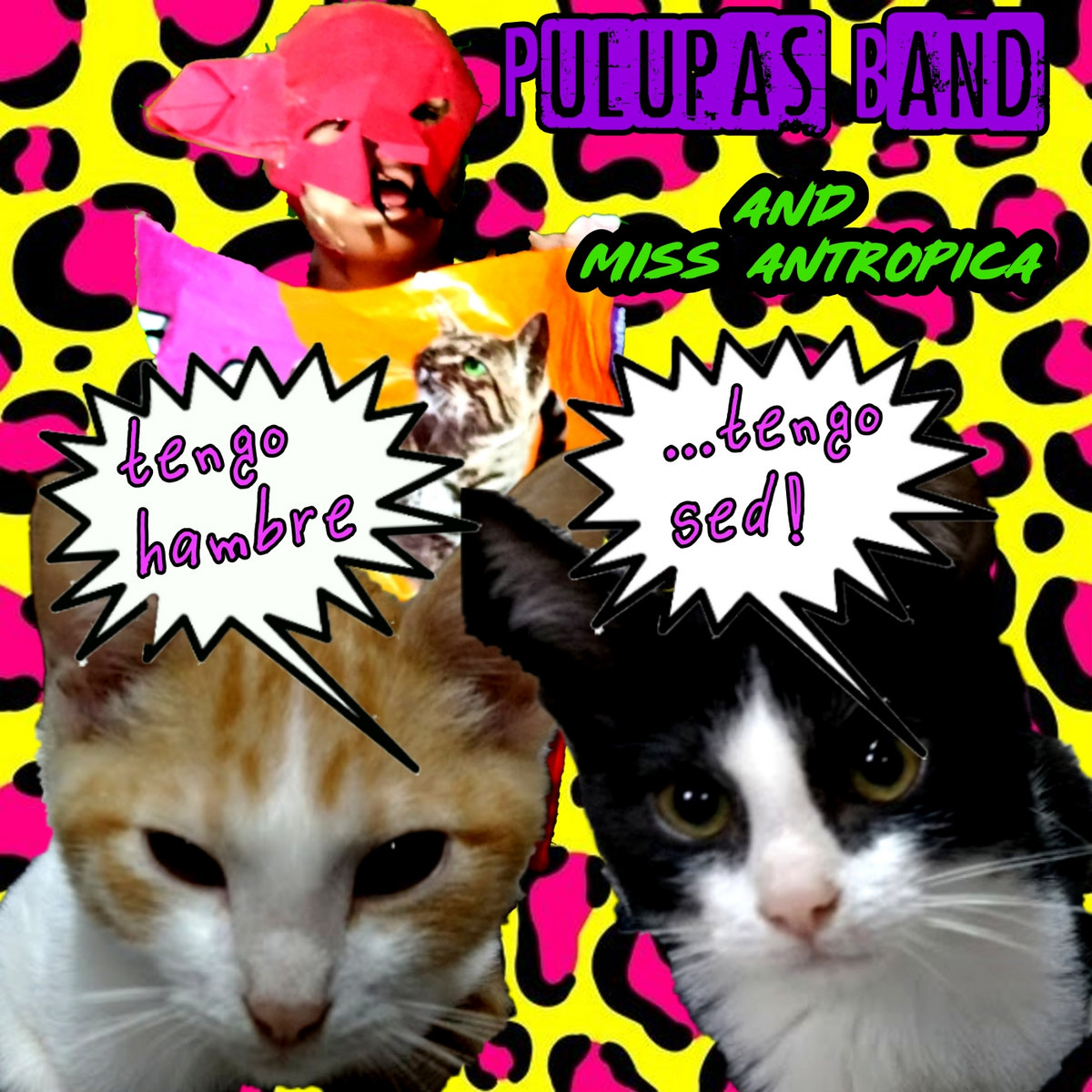 Tengo Hambre, Tengo Sed | PULUPAS BAND