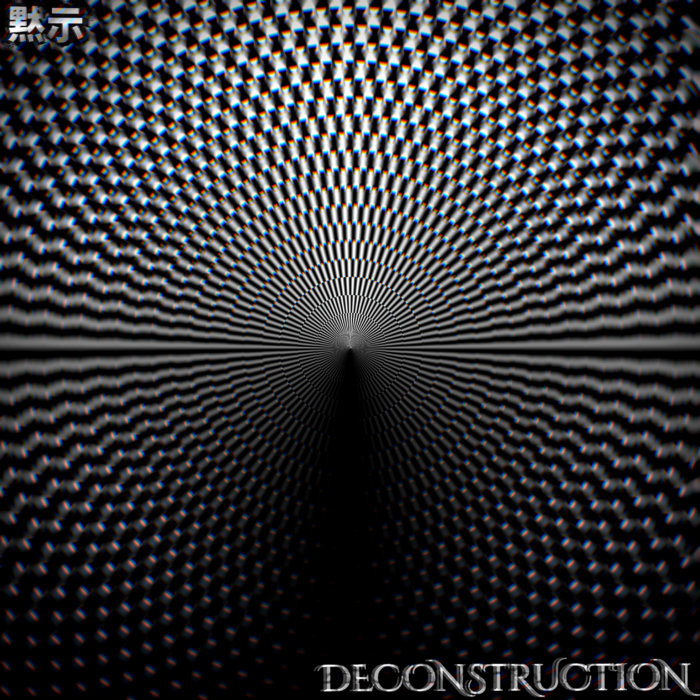 Deconstruction | Mokushi